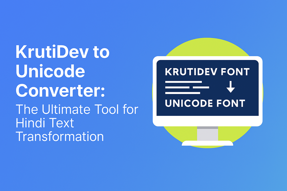 KrutiDev to Unicode Converter: The Ultimate Tool for Hindi Text ...